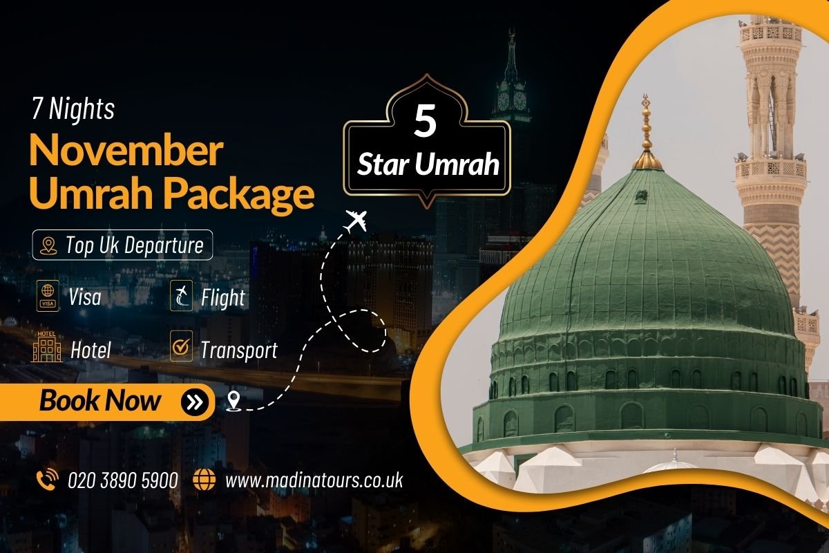 7 Nights 5-Star Umrah Package for November 2025 - madinatours.co.uk